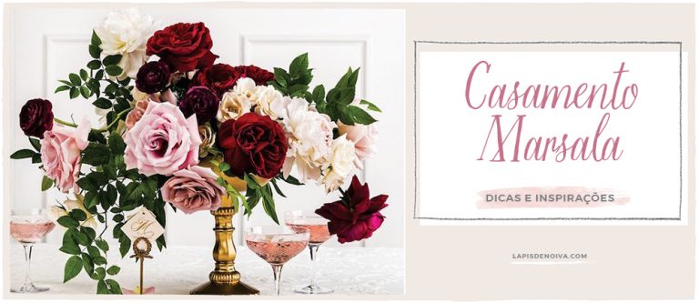 Casamento Marsala: dicas e inspirações para organizar o seu!